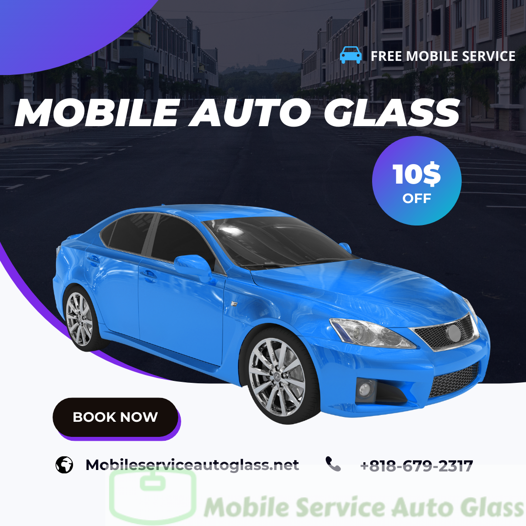 Mobile Auto Glass | Simi Valley | Windshield Repair and Replacement